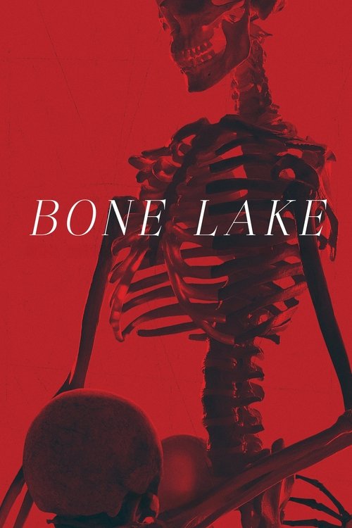 Bone Lake – Film Review - Caillou Pettis Movie Reviews